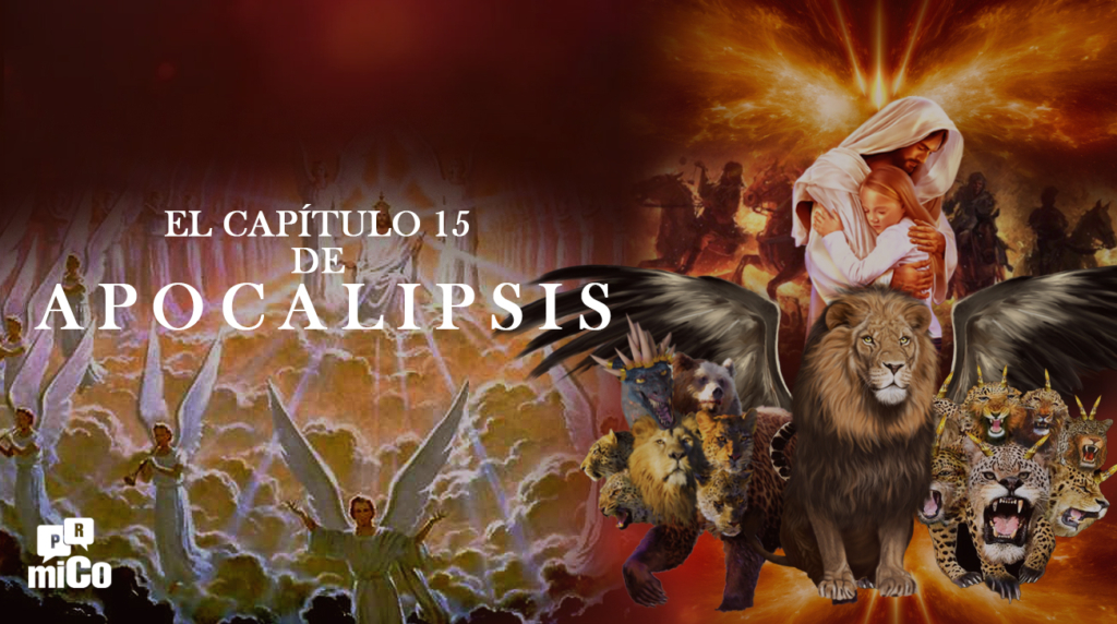 ¿Qué significa el capítulo 15 de Apocalipsis? - miComunidad.com